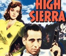 High Sierra ***** (1941, Humphrey Bogart, Ida Lupino, Joan Leslie, Alan ...